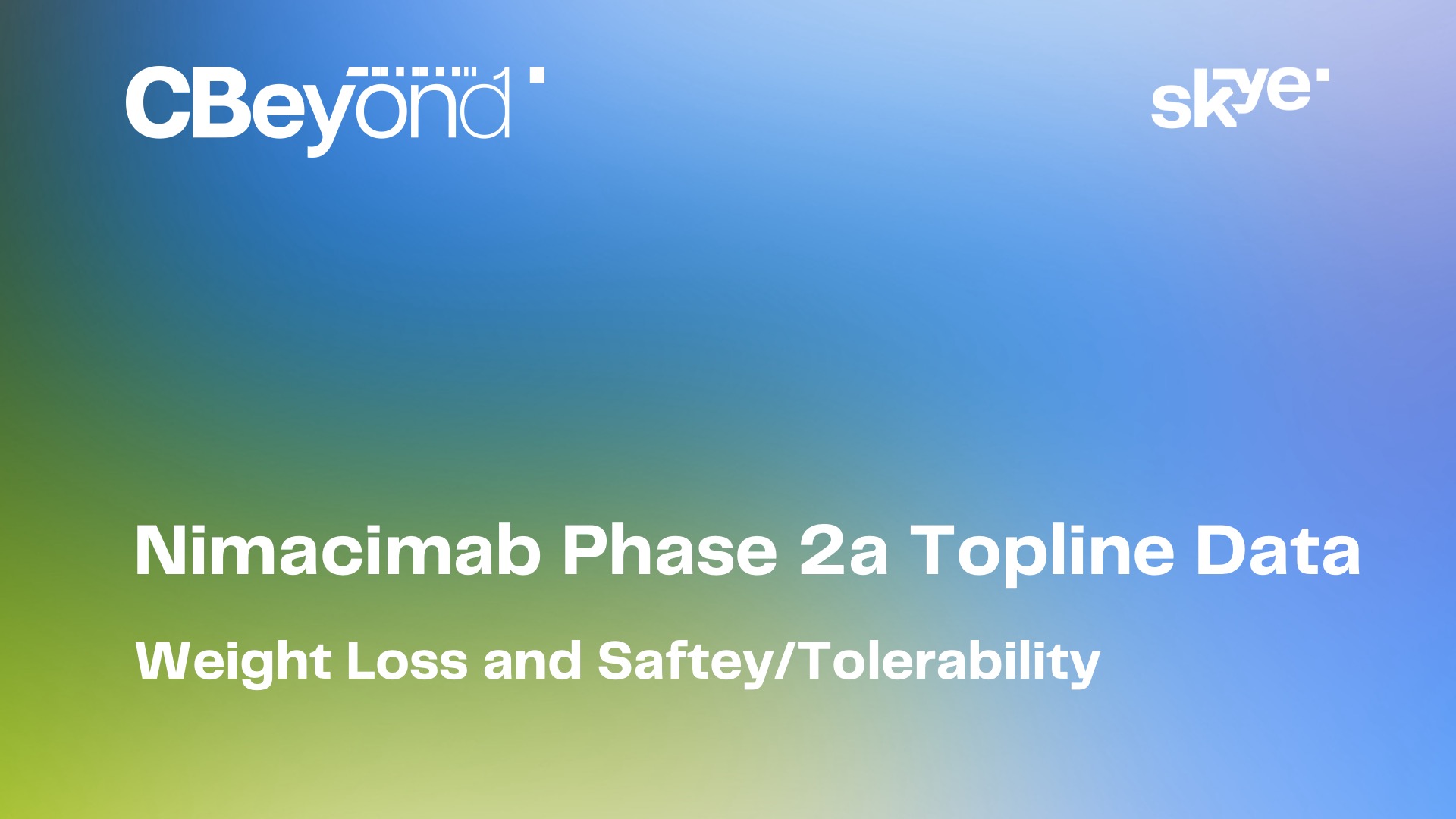 CBeyond P2a Data: Nimacimab as Mono and Combination Therapy — Skye ...